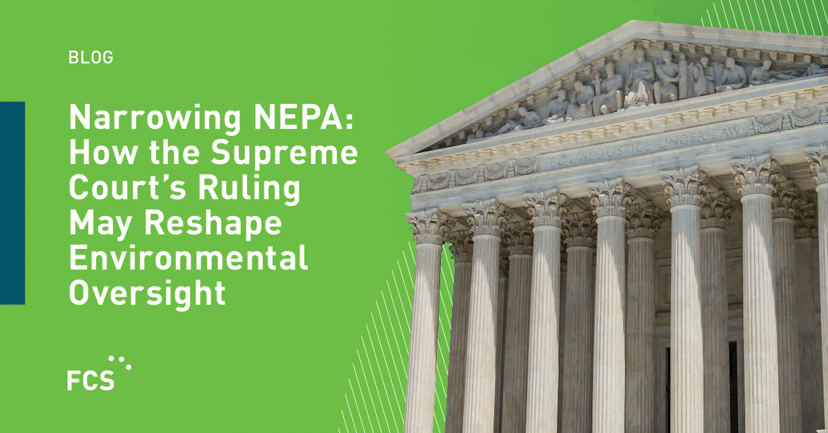 Narrowing NEPA: How the Supreme Court’s - FirstCarbon Solutions